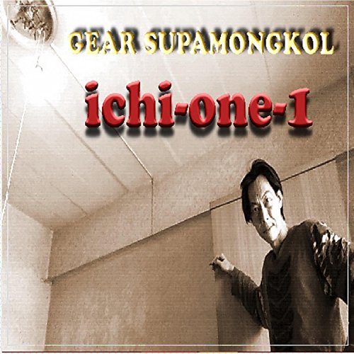 Play Ichi-One-1 by Gear Supamongkol on Amazon Music
