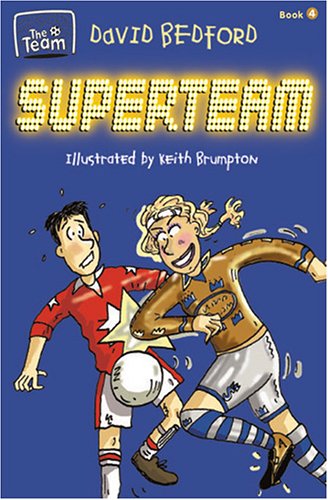 Superteam (Team Series): Bedford, David, Brumpton, Keith: 9781933605067 ...