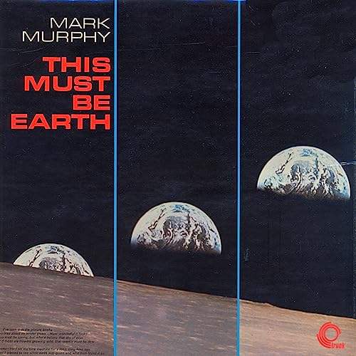 Amazon.com: This Must Be Earth : Mark Murphy: Digital Music