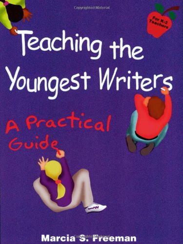 Amazon.com: Teaching the Youngest Writers: A Practical Guide ...