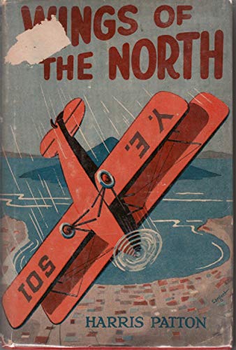 Wings of the North: Patton, Harris: Amazon.com: Books