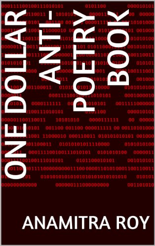 Amazon.com: One Dollar Anti-poetry Book eBook : Roy, Anamitra: Books