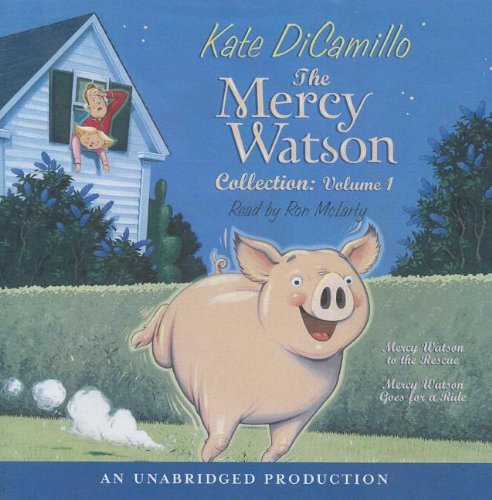 The Mercy Watson Collection, Vol, 1: Mercy Watson to the Rescue, Mercy ...