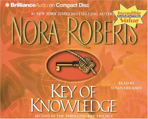 Key of Knowledge (Key Trilogy): Roberts, Nora, Ericksen, Susan ...