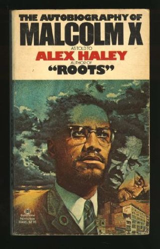 The Autobiography of Malcolm X: Malcolm X, Alex Haley: 9780345304957 ...