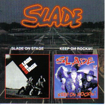 Slade - Slade on Stage (1982) / Keep on Rockin! (1994) - Amazon.com Music