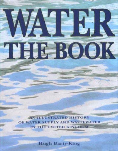 Amazon | Water - The Book: An Illustrated History of Water Supply and ...