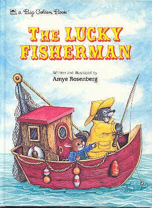 The Lucky Fisherman (Big Picture Book Collection): Rosenberg, Amye ...