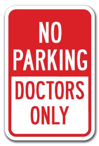 No Parking Doctors Only Sign 12" X 18" Heavy Gauge Aluminum Signs ...