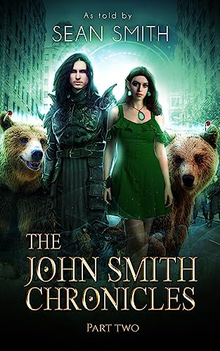 The John Smith Chronicles: Part 2 - Kindle edition by Smith, Sean ...