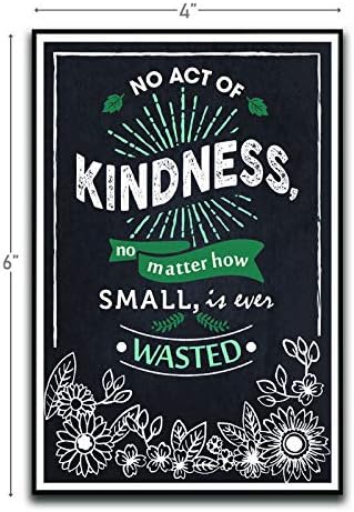 Amazon.com: No Act of Kindness Is Wasted Motivational Inspirational ...