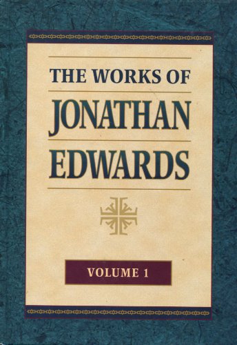 The Works of Jonathan Edwards Volume 1: unknown author: Amazon.com: Books