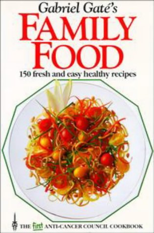 Gabriel Gate's Family Food: Gabriel Gate: 9780908476282: Amazon.com: Books