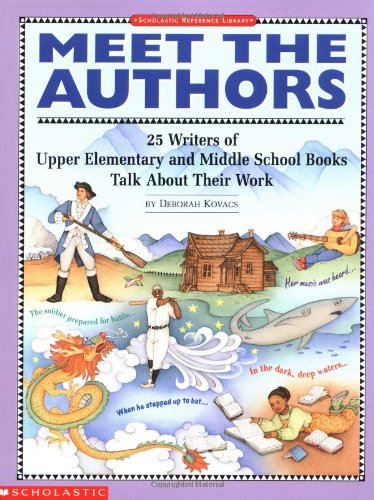 Meet the Authors: 25 Writers of Upper Elementary and Middle School ...