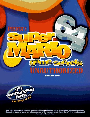 Super Mario 64 Game Secrets: Unauthorized (Secrets of the Games Series ...