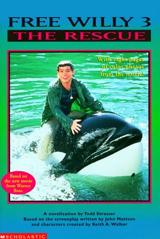 Free Willy 3: Strasser, Todd: 9780590374033: Amazon.com: Books