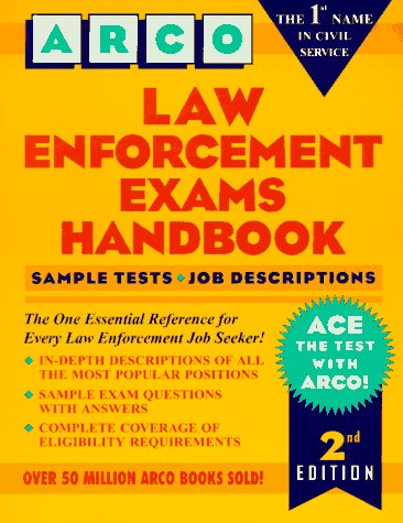 Law Enforcement Exams Handbook (2nd ed): Arco, E.P. Steinberg, Eve P ...