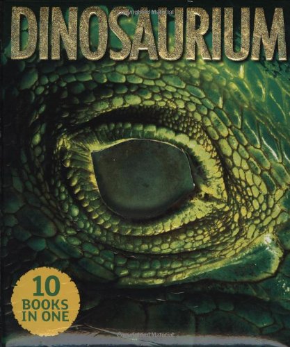 Dinosaurium: The Monster Collection: Buller, Laura, Scott, Carey ...