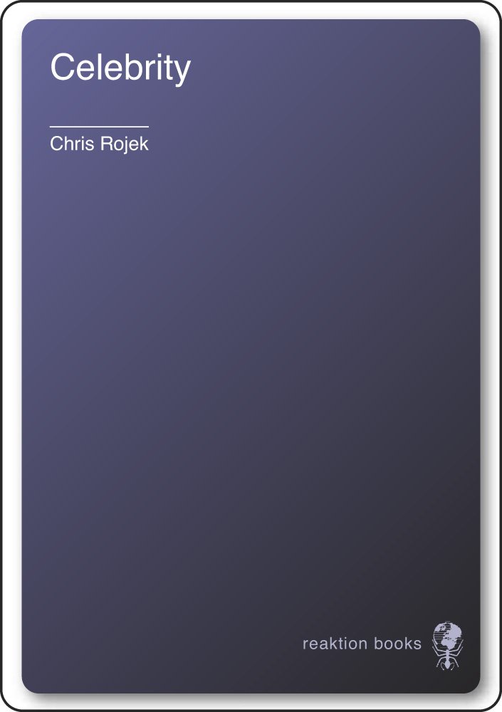 Celebrity (FOCI) - Kindle edition by Rojek, Chris. Politics & Social ...