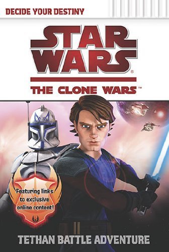 Tethan Battle Adventure (Star Wars: The Clone Wars Decide Your Destiny ...