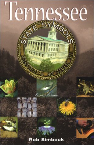 Tennessee State Symbols: Simbeck, Rob: 9781572331846: Amazon.com: Books