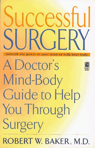 Amazon | Successful Surgery: A Doctor's Mind-Body Guide to Help You ...