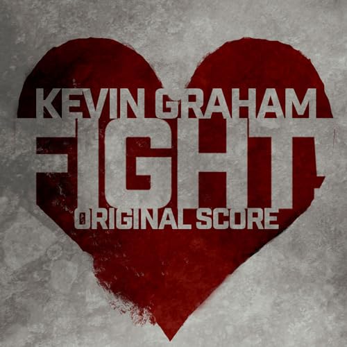 Play FIGHT! (Original Score) by Kevin Graham on Amazon Music