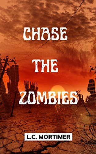 Amazon.com: Chase the Zombies (Beautifully Undead Book 1) eBook : Mortimer, L.C.: Kindle Store