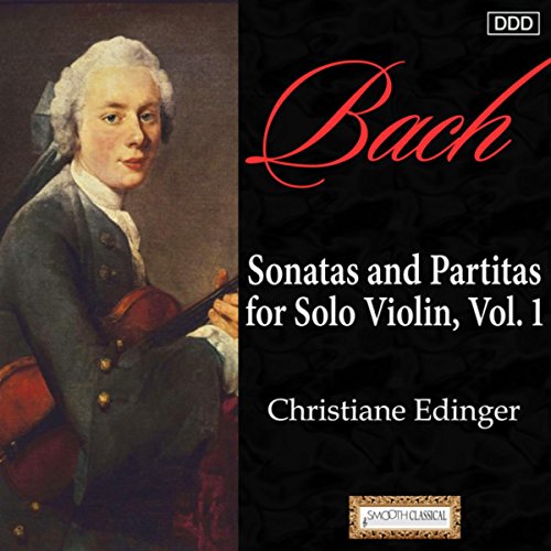 Amazon.com: Bach: Sonatas and Partitas for Solo Violin, Vol. 1 ...
