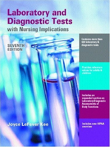 Laboratory And Diagnostic Tests with Nursing Applications ...