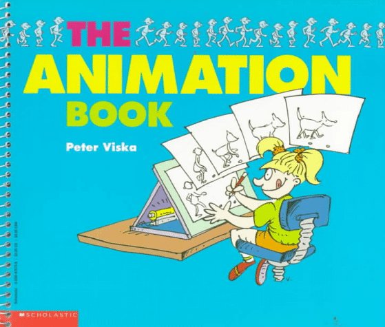 The Animation Book: Viska, Peter: 9780590475730: Amazon.com: Books