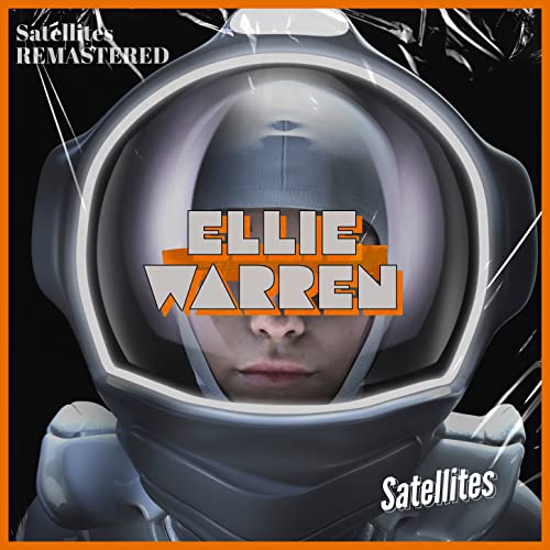 Play Satellites (Remastered 2022) by Ellie Warren on Amazon Music
