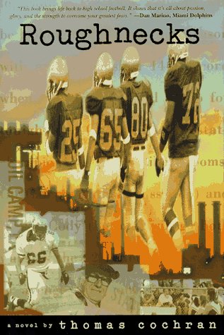 Amazon.com: Roughnecks: 9780152014339: Cochran, Thomas: Books