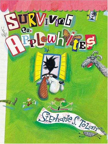 Surviving The Applewhites : Tolan, Stephanie S.: Amazon.de: Bücher