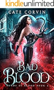 Bad Blood: A Reverse Harem Bully Romance (Bonds of Blood Book 2) - Kindle edition by Corvin ...