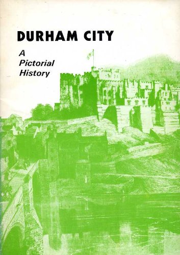Durham City: A Pictorial History: Margot Johnson: 9780901744142: Amazon ...