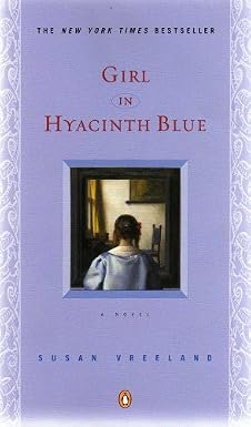GIRL IN HYACINTH BLUE (A luminous tale about art and human experience ...