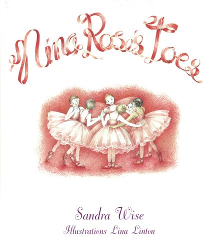 Nina Rose's Toes: Sandra Wise: 9780975207611: Amazon.com: Books