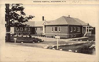 Huggins Hospital Wolfeboro, New Hampshire NH Original Antique Postcard ...