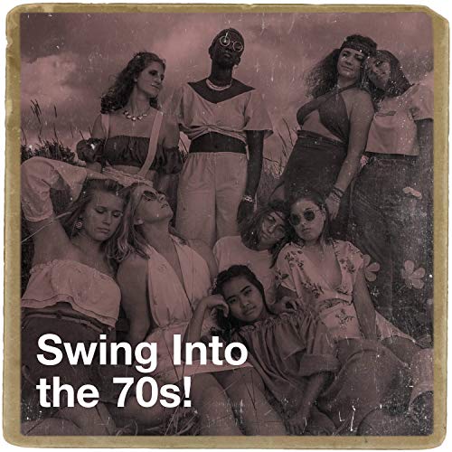 Swing Into the 70s! by VARIOUS ARTISTS on Amazon Music - Amazon.com