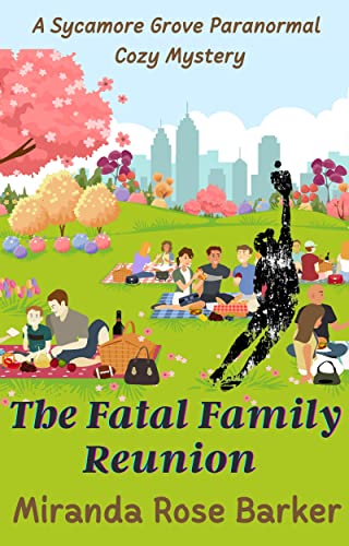 Amazon.com: The Fatal Family Reunion: A Sycamore Grove Paranormal Cozy Mystery (The Sycamore ...