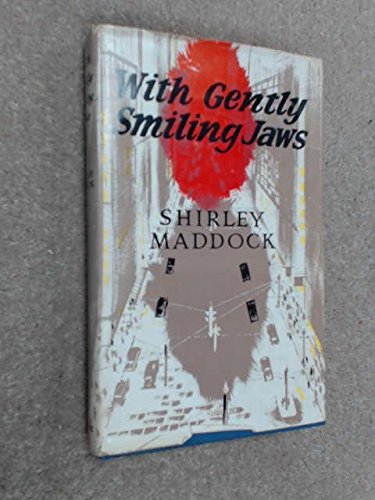 With gently smiling jaws: Amazon.co.uk: Shirley Frances Whitley Maddock ...