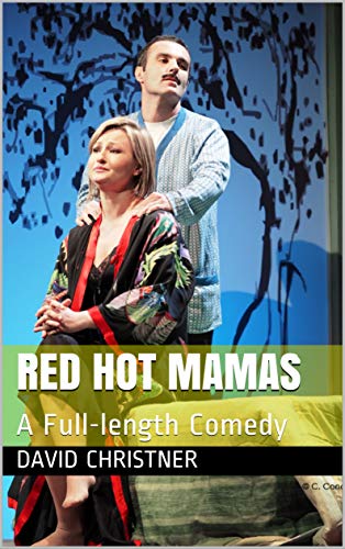 Amazon.com: Red Hot Mamas: A Full-length Comedy eBook : Christner ...