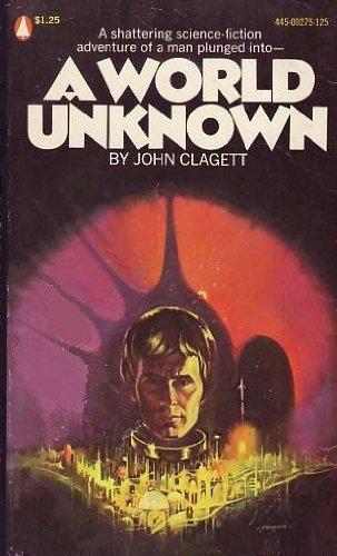 A World Unknown: John Clagett, Jack Faragasso: Amazon.com: Books