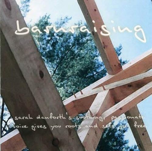 Sarah Danforth - Barnraising - Amazon.com Music