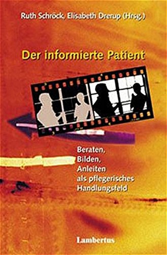 Amazon.com: Der informierte Patient. Beraten, Bilden, Anleiten als ...