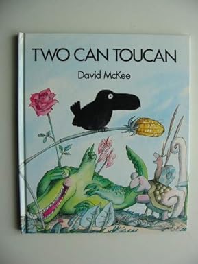 Two Can Toucan: McKee, David: 9780862640941: Amazon.com: Books