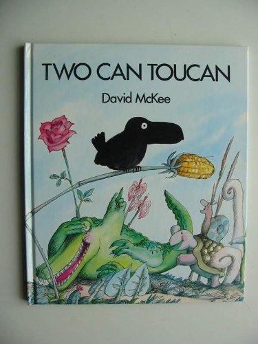 Two Can Toucan: McKee, David: 9780862640941: Amazon.com: Books