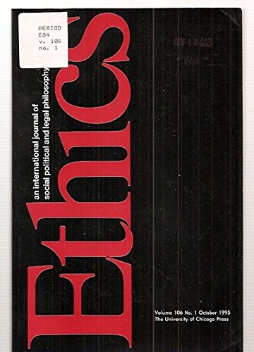 ETHICS: AN INTERNATIONAL JOURNAL OF SOCIAL, POLITICAL, AND LEGAL ...