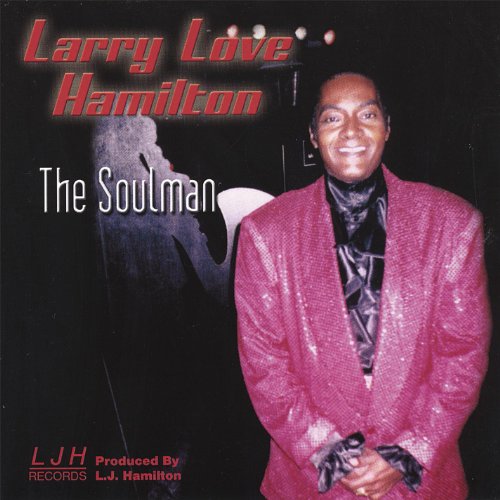 Amazon.com: The Soulman : Larry Love Hamilton: Digital Music